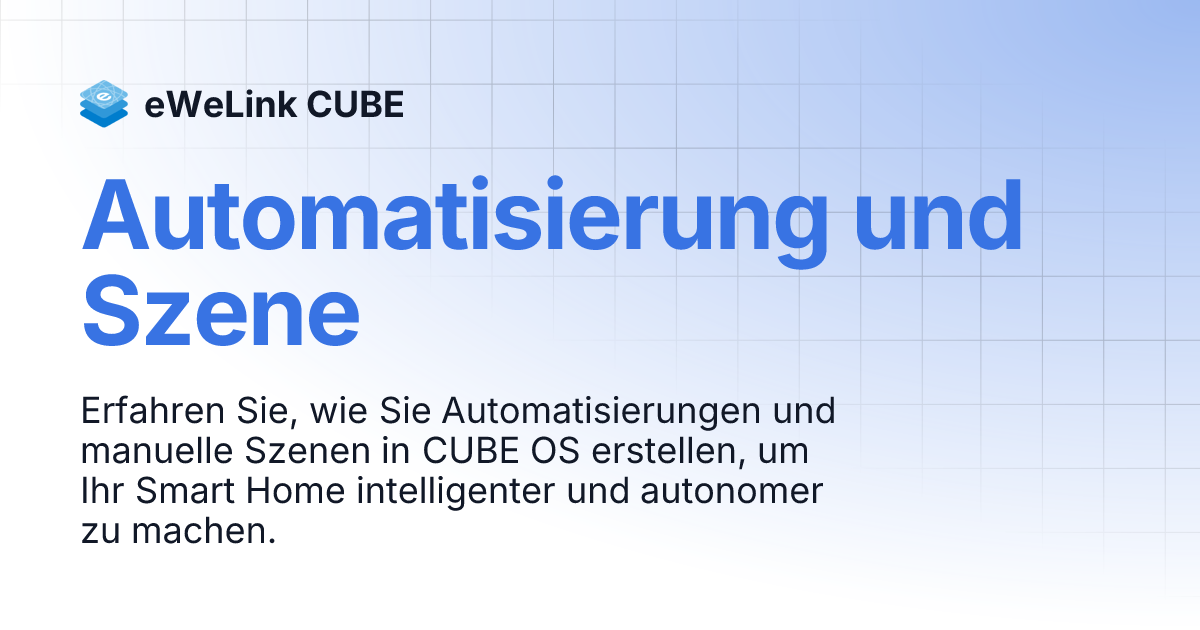 Automatisierung und Szene | eWeLink CUBE