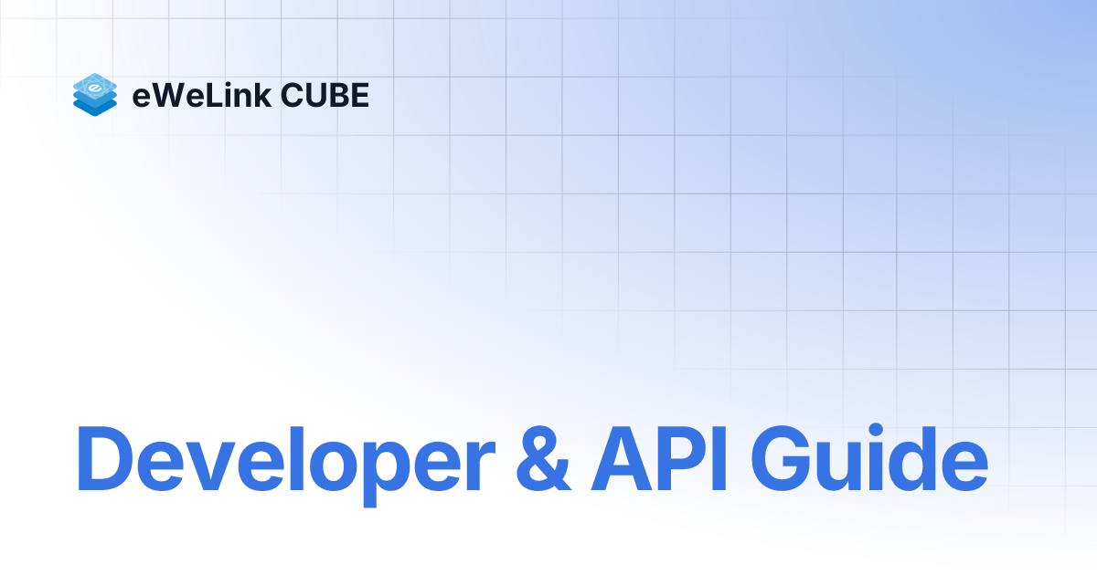 Developer & API Guide | eWeLink CUBE