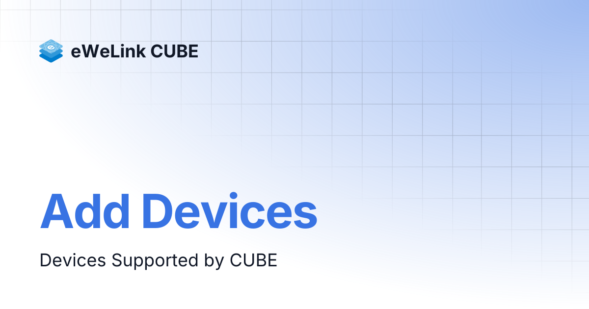 Add Devices | eWeLink CUBE